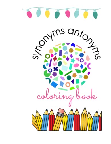 Synonyms and Antonyms coloring book: all ages coloring pages by ...