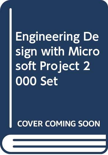 Engineering Design with Microsoft Project 2000 Set by Clive L. Dym | Goodreads