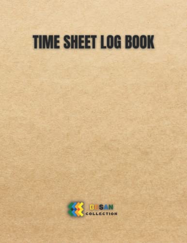 TIME SHEET LOG BOOK: 8.5 x 11 Inch | 120 Pages Template High Quality ...