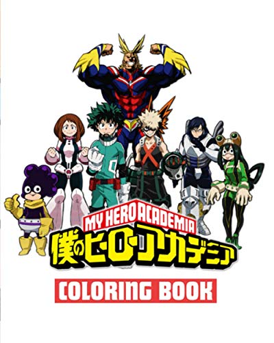 My Hero Academia Coloring Book: 僕のヒーローアカデミア : Boku No Hero Academia ...