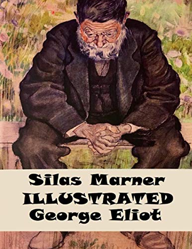Silas Marner Illustrated by George Eliot | Goodreads