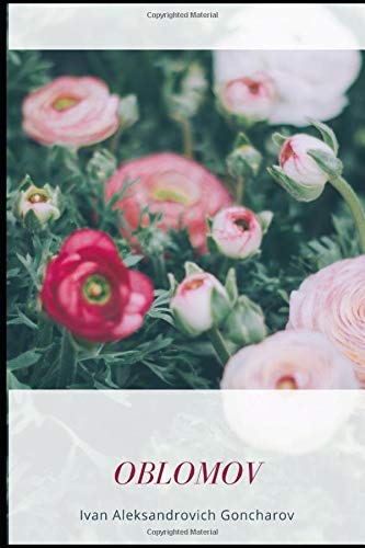 Oblomov by Ivan Aleksandrovich Goncharov Annotated Edition by Ivan Goncharov | Goodreads