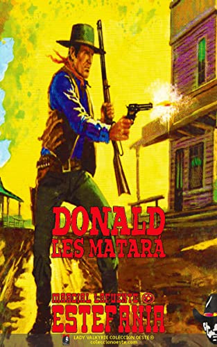 Donald les matará (Colección Oeste) by Marcial Lafuente Estefanía ...