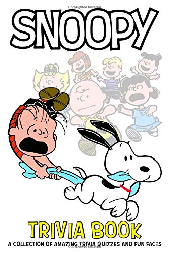 Quizzes Fun Facts Snoopy Trivia Book: Timeless Trivia Questions ...