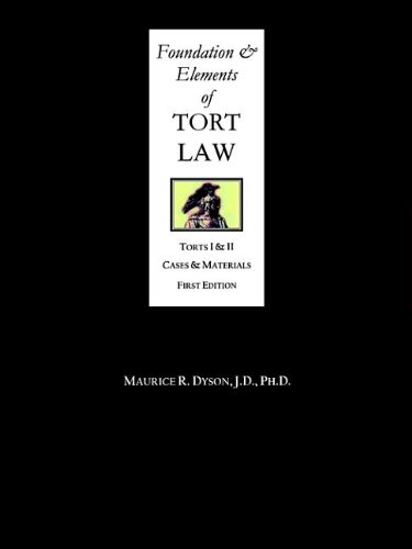 Foundation & Elements of Tort Law: Cases and Materials, Second Edition ...