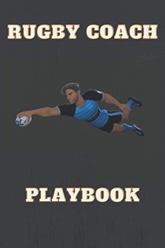 Rugby Coach Playbook: Plan Tactics, Strategies and Training Sessions in ...