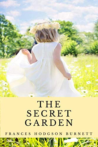 The Secret Garden: 2020 New Edition by Frances Hodgson Burnett | Goodreads