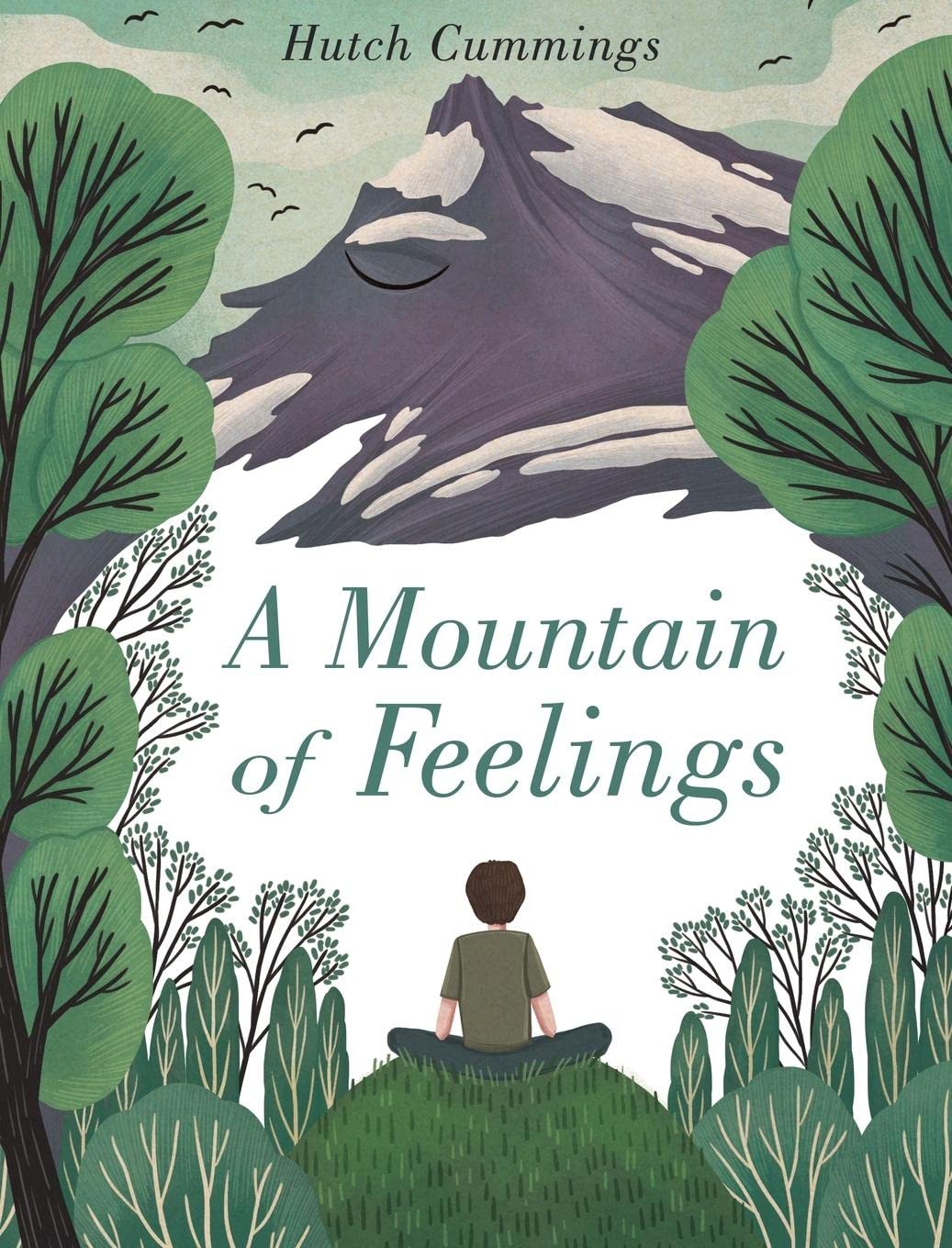 A Mountain of Feelings by Hutch Cummings | Goodreads