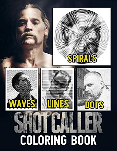 Shot Caller Dots Lines Spirals Waves Coloring Book: A New Kind Coloring ...