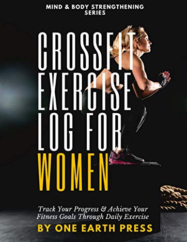 Crossfit Exercise Log Book for Women: Track Your Progress & Achieve ...