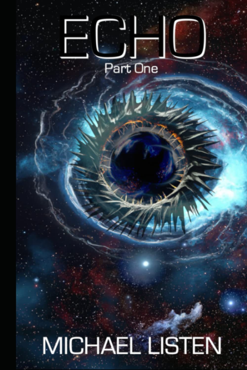 Echo: Part One (Echo #1) by Michael Listen | Goodreads