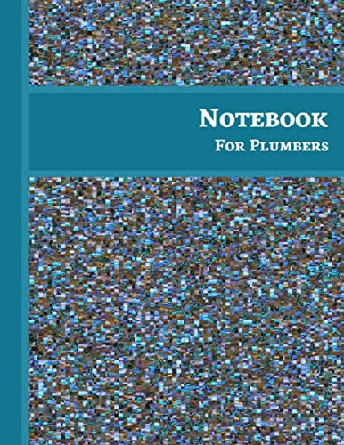 Notebook For Plumbers: 120 Page Blank Lined Notebook, Perfect Journal ...