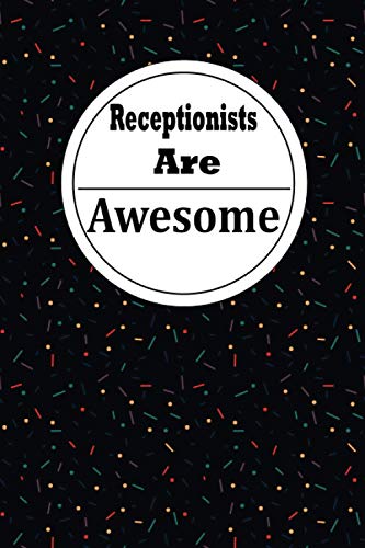 Receptionists are Awesome: Blank lined journal by Kizito Enoch ...