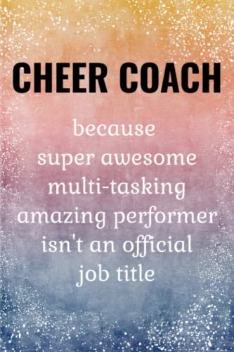Cheer Coach: Appreciation Notebook. Special Cheer Coach Gifts For Men ...
