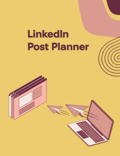 LinkedIn Post Planner: Organize, Save and Schedule Your LinkedIn Posts ...