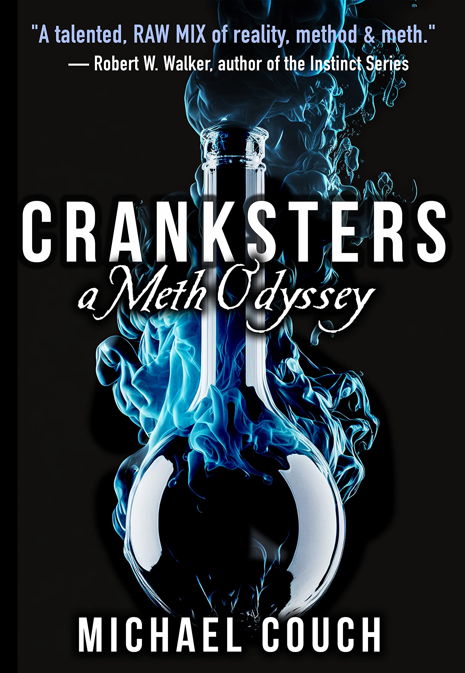 Cranksters: A Meth Odyssey by Michael Couch | Goodreads