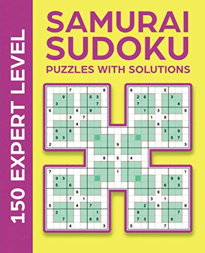 SAMURAI SUDOKU PUZZLES WITH SOLUTIONS: 150 EXPERT LEVEL by AK ...