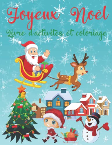 Joyeux Noël Livre de Coloriage et d'activité Pour Enfants 4-8 Ans: Un ...