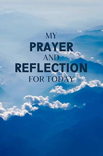 My Prayer and Reflection for Today: Journal for Men - Record Daily What ...
