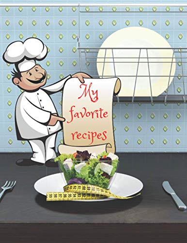 My Favorite Recipes: My Favorite Recipes by Igor Bitca | Goodreads