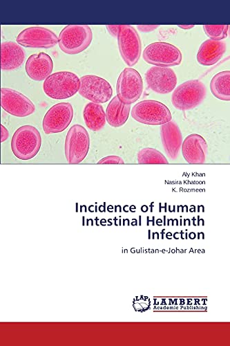 Incidence of Human Intestinal Helminth Infection: in Gulistan-e-Johar ...
