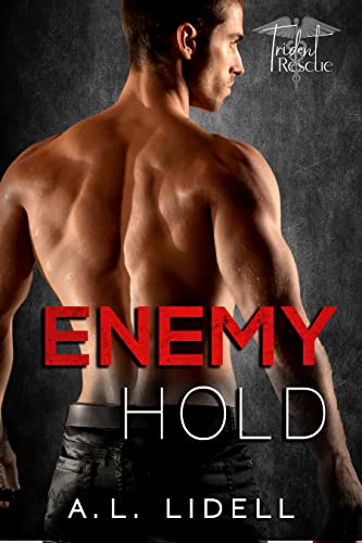 Enemy Hold (Trident Rescue #4) by Alex Lidell | Goodreads