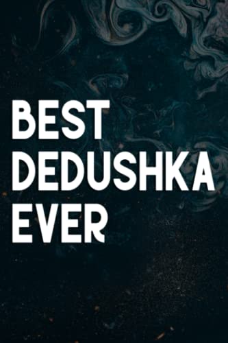 Mens Best Dedushka Ever Grandpa In Russian Cool Good Gifts Notebook ...