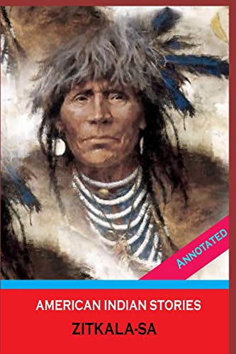 American Indian Stories By Zitkala-Sa by Zitkála-Šá | Goodreads
