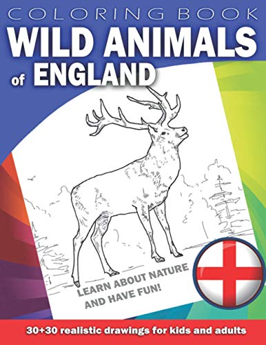 WILD ANIMALS OF ENGLAND Coloring Book for Kids & Adults: Learn about ...