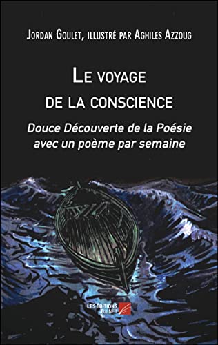Le voyage de la conscience: Douce Découverte de la Poésie avec un poème ...