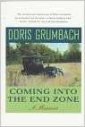 Coming into the End Zone: A Memoir by Doris Grumbach | Goodreads