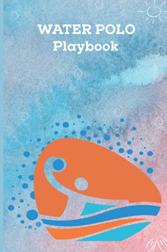 Water Polo Playbook: Waterpolo Playbook: Coach's Waterpolo Record Book ...