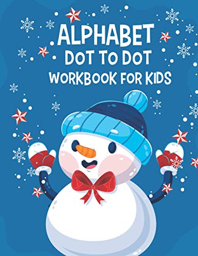 Alphabet Dot to Dot workbook For Kids: Fun Holiday Dot to Dot Puzzles ...