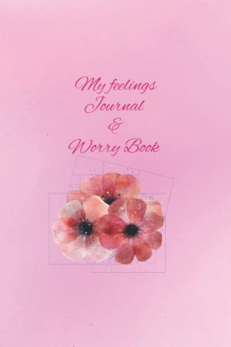 My feelings journal and worry book: Mood tracker journal for kids, My ...