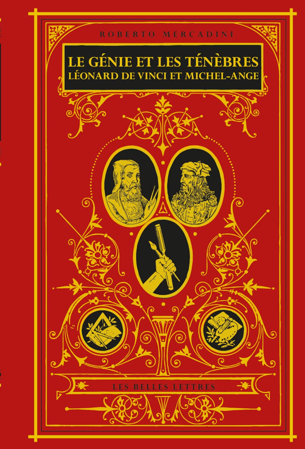 Le génie et les ténèbres: Léonard de Vinci et Michel-Ange by Roberto ...