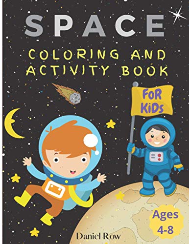 Space Coloring And Activity Book For Kids: Amazing Coloring & Activity ...