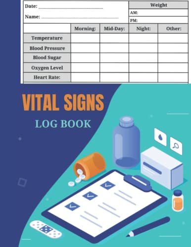 Vital Signs Log Book: All-In-One Personal Health Record Keeper Perfect ...