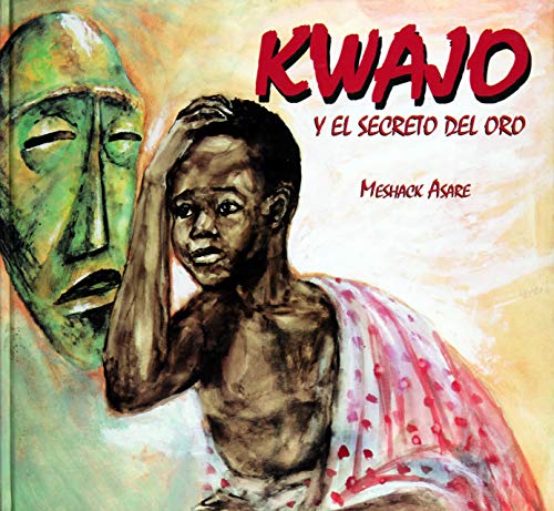 KWAJO Y EL SECRETO DEL ORO by ASARE MESHACK | Goodreads
