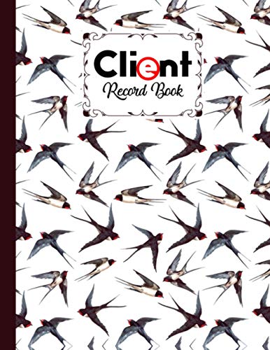 Client Record Book: Client Record Book Birds Cover, Client Tracking Log ...