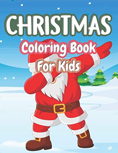 Christmas Coloring Book For Kids: Xmas Easy and Simple Coloring Pages ...