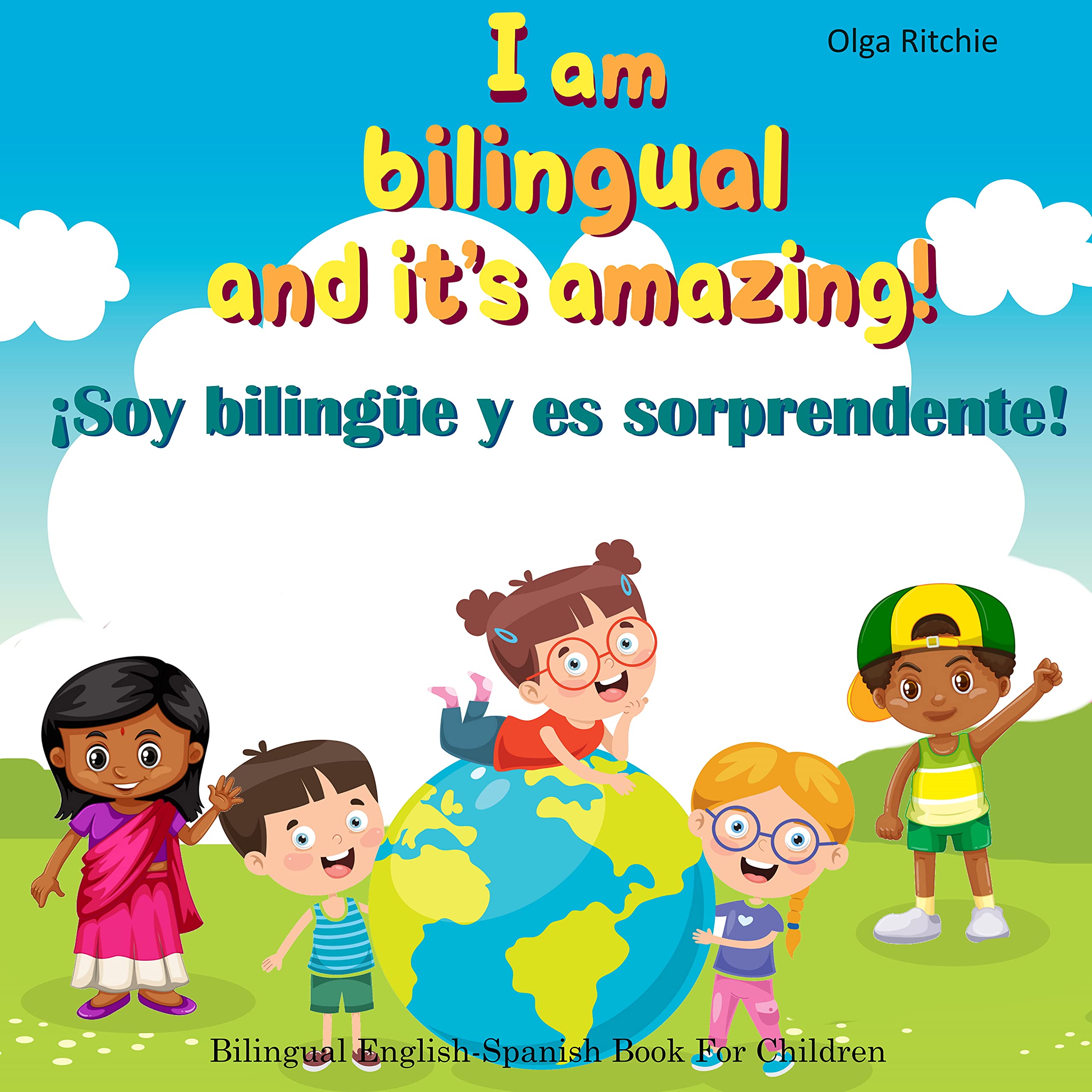 I am bilingual and it’s amazing! ¡Soy bilingüe y es sorprendente ...