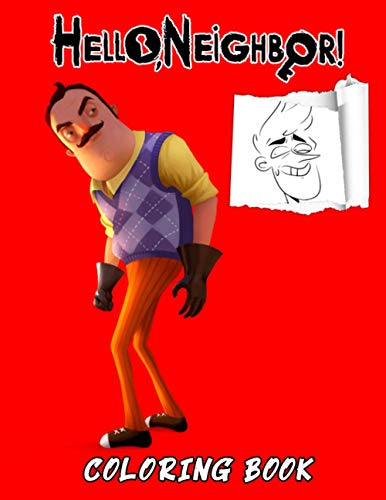 Hello Neighbor Coloring Book: 50+ Coloring Pages. Impressive Hello ...