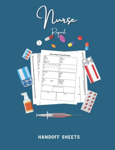 Nurse Report Handoff Sheets: Nursing Report Sheets Notebook | Nursing ...