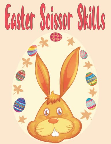 Easter Scissor Skills: Easter Cutting Exercises And Paste Workbook For ...