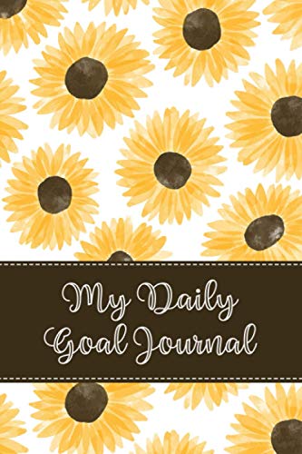 My Daily Goal Journal: My Daily Goals Journal - Create a Daily Schedule ...