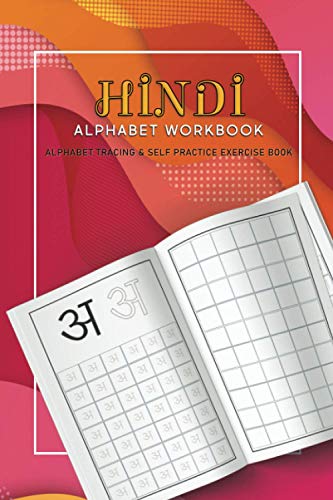 Hindi Alphabet Workbook: Alphabet tracing & Self Practice exercise book ...
