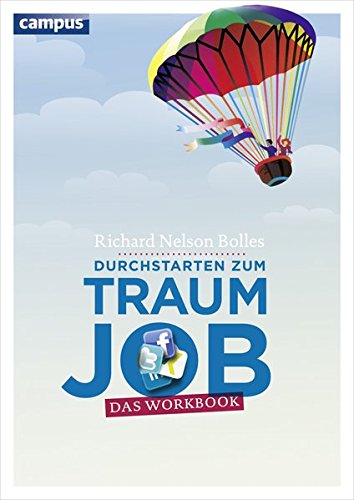 Durchstarten zum Traumjob - Das Workbook by Richard Nelson Bolles ...