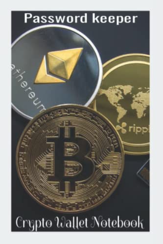 Password & crypto wallet safety notebook: Keep your online passwords ...