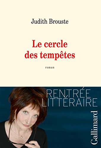 Le cercle des tempêtes (French Edition) by Judith Brouste | Goodreads