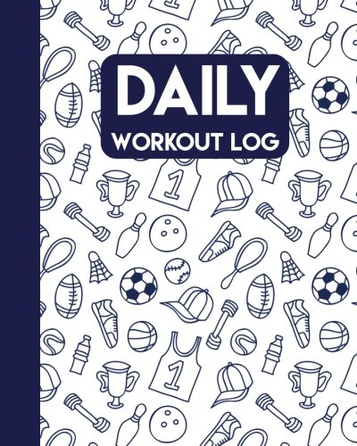 Daily Workout Log: Gym Workout Journal - 108 Pages For Record Undated ...